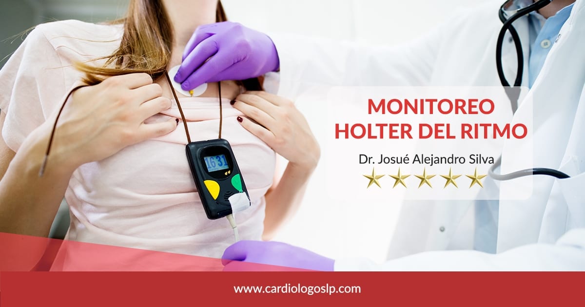 Especialista en Monitor Holder del Ritmo Cardiáco en SLP | Dr Josué Silva